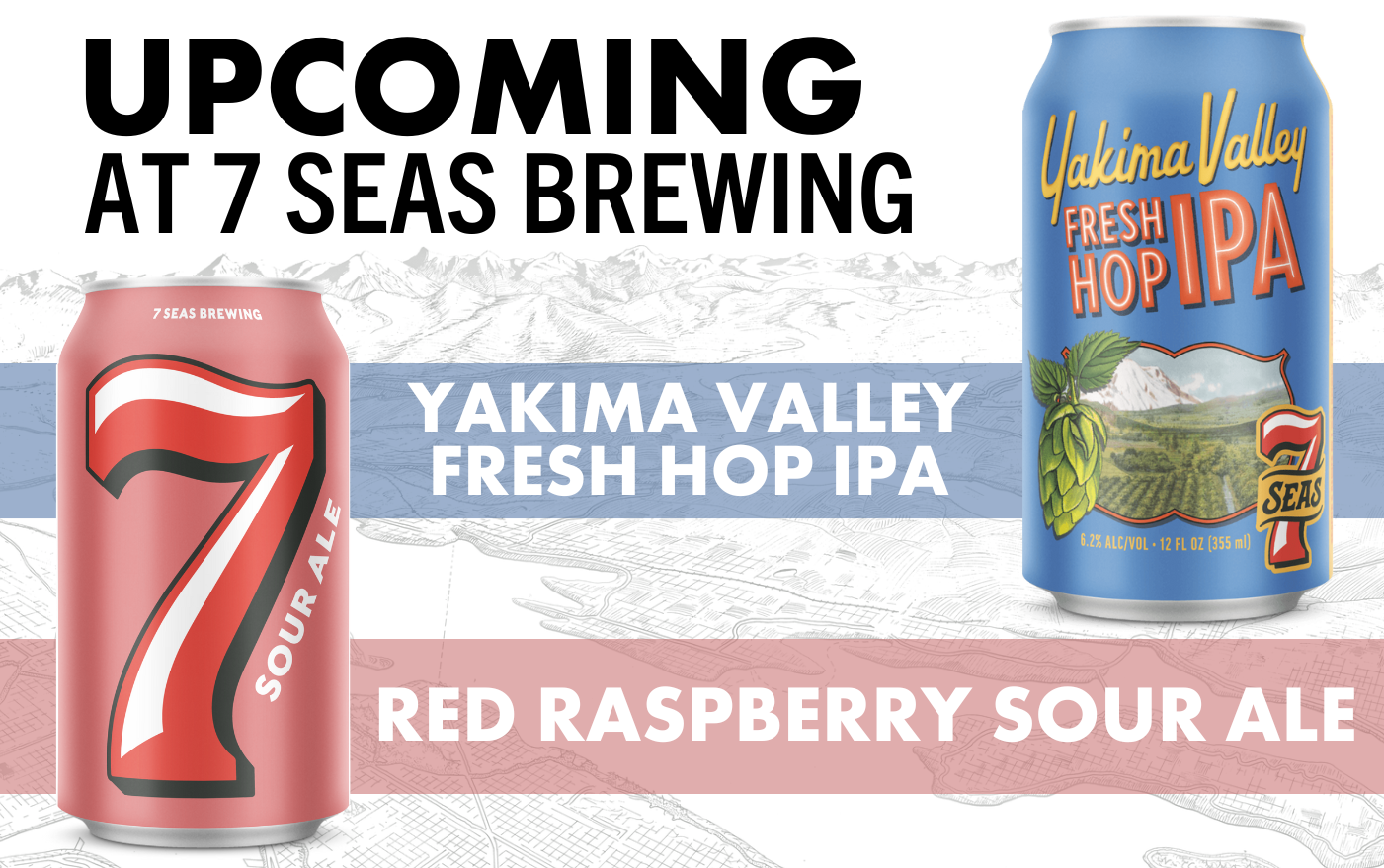 Red Raspberry Sour Ale & Yakima Valley Fresh Hop IPA Return - 7 Seas ...